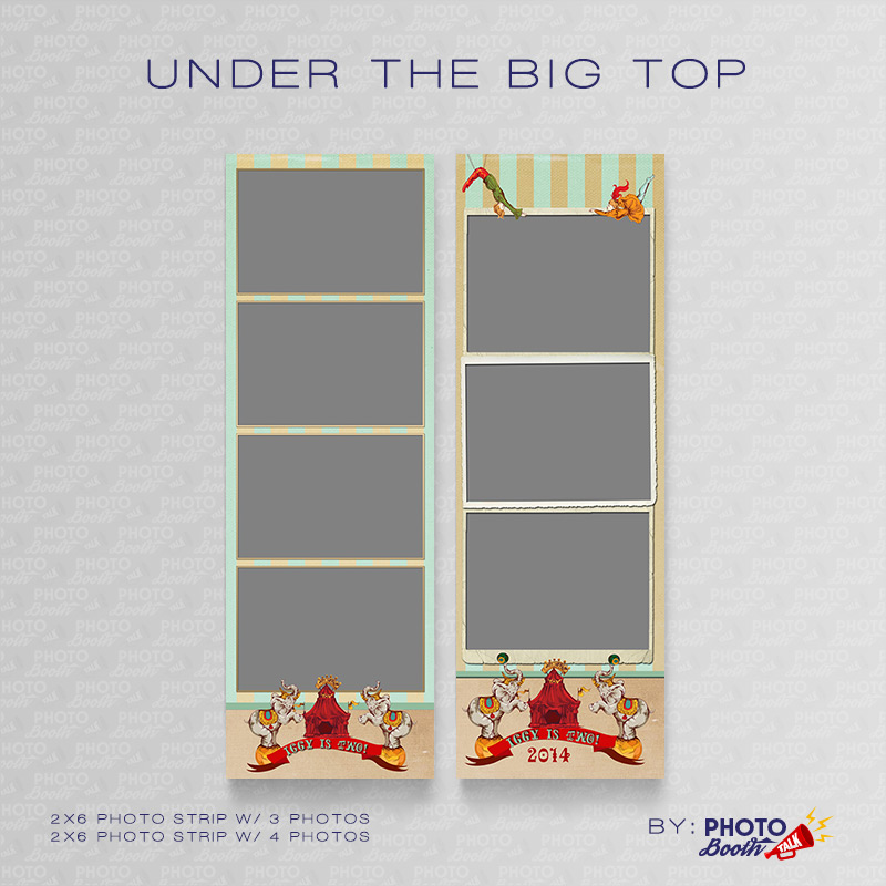 Under the Big Top – Photoshop PSD Files | Photo Booth Talk