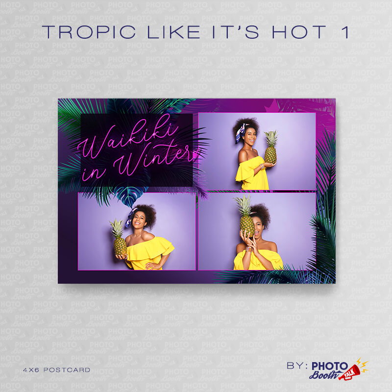 Tropic Like It’s Hot 1 – Photoshop PSD Files | Photo Booth Talk
