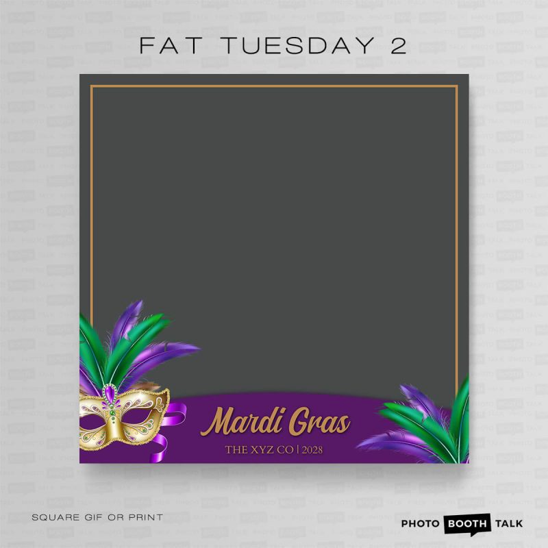 Fat Tuesday 2 – Square – For Darkroom Booth | Photo Booth Talk